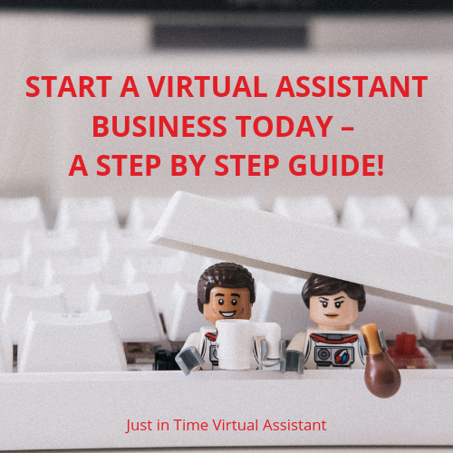 Start a Virtual Assistant Business Today – A Step by Step Guide! | Just ...